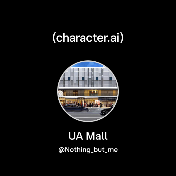 Chat with UA Mall | character.ai | AI Chat, Reimagined–Your Words. Your ...
