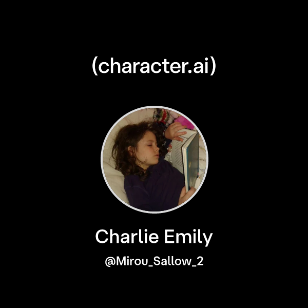 Chat with Charlie Emily | character.ai | Personalized AI for every ...