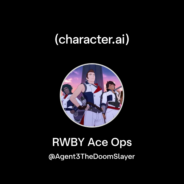 Chat with RWBY Ace Ops | character.ai | AI Chat, Reimagined–Your Words ...