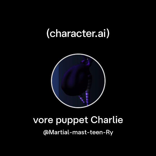 Chat with vore puppet Charlie | character.ai | Personalized AI for every moment of your day