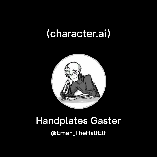 Chat with Handplates Gaster | character.ai | AI Chat, Reimagined–Your ...