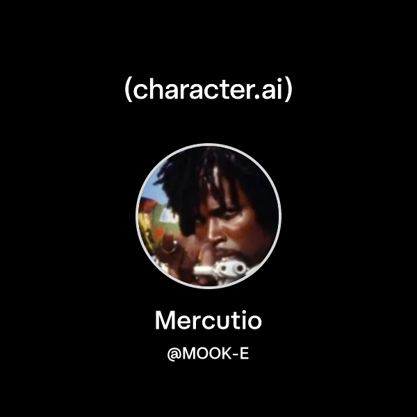 Chat with Mercutio | character.ai | AI Chat, Reimagined–Your Words ...