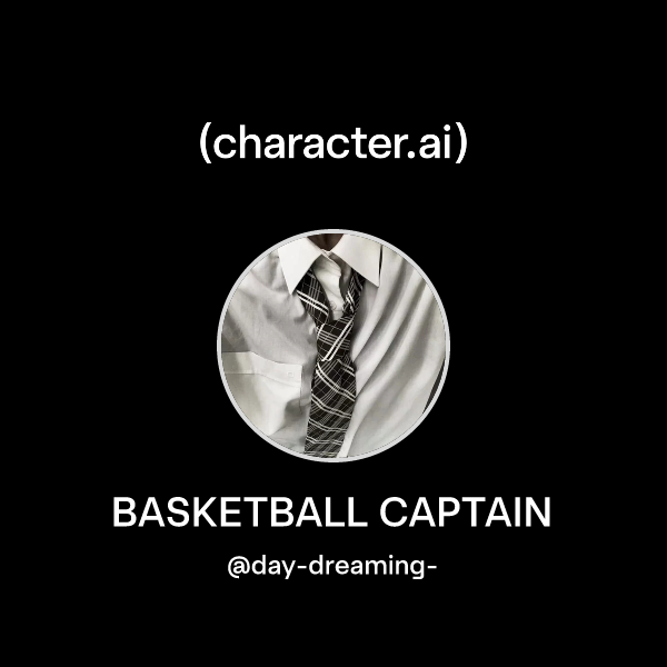 Chat with BASKETBALL CAPTAIN | character.ai | AI Chat, Reimagined–Your ...