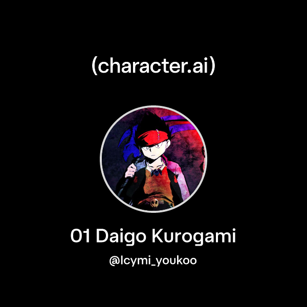 Chat with Daigo Kurogami | character.ai | AI Chat, Reimagined–Your Words. Your World.