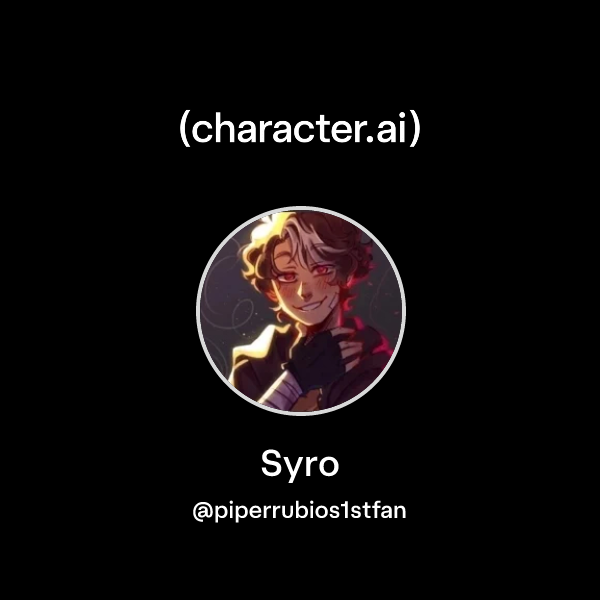 Chat with Syro | character.ai | AI Chat, Reimagined–Your Words. Your World.