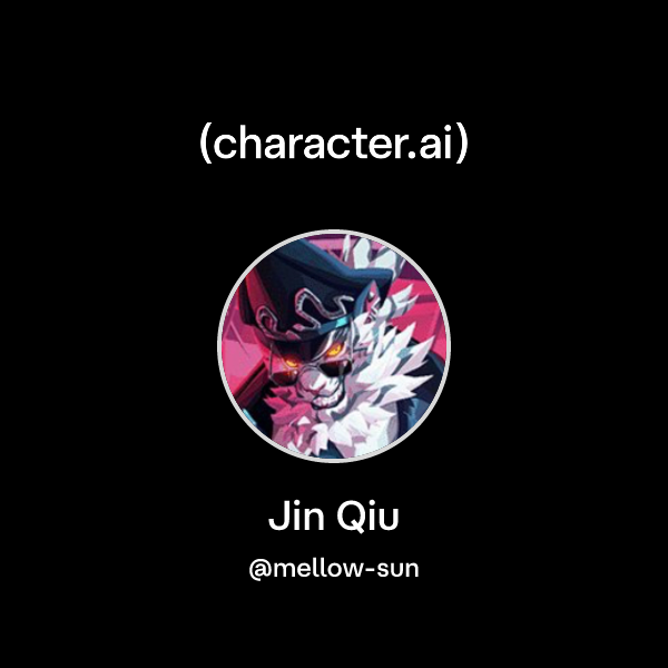 Chat with Jin Qiu | character.ai | AI Chat, Reimagined–Your Words. Your ...