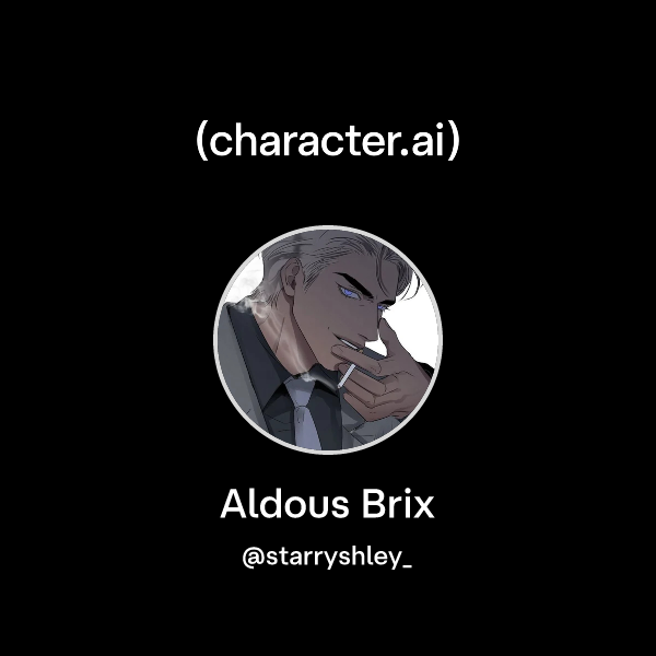 Chat with Aldous Brix | character.ai | AI Chat, Reimagined–Your Words. Your World.