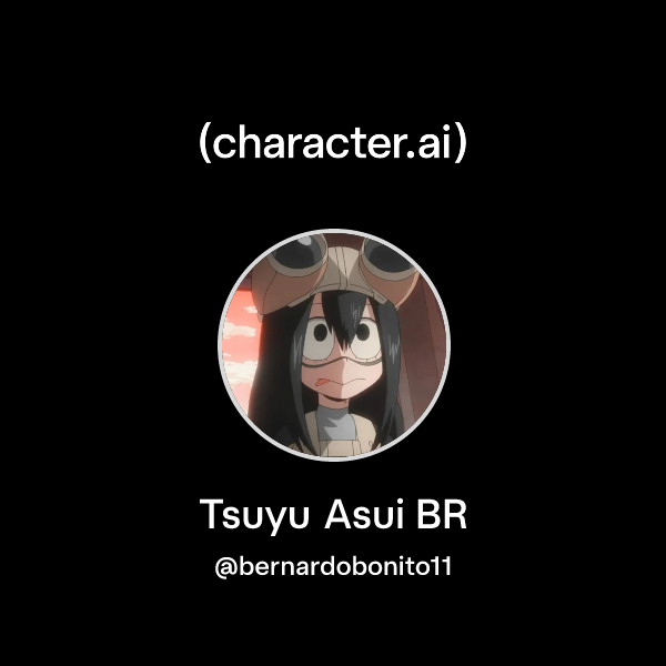 Chat with Tsuyu Asui BR | character.ai | AI Chat, Reimagined–Your Words ...