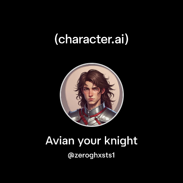 Chat with Avian your knight | character.ai | AI Chat, Reimagined–Your ...