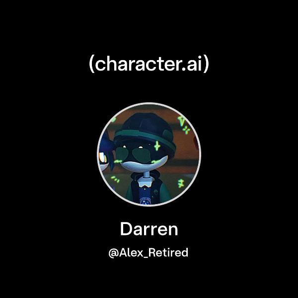 Chat with Darren | character.ai | Personalized AI for every moment of ...