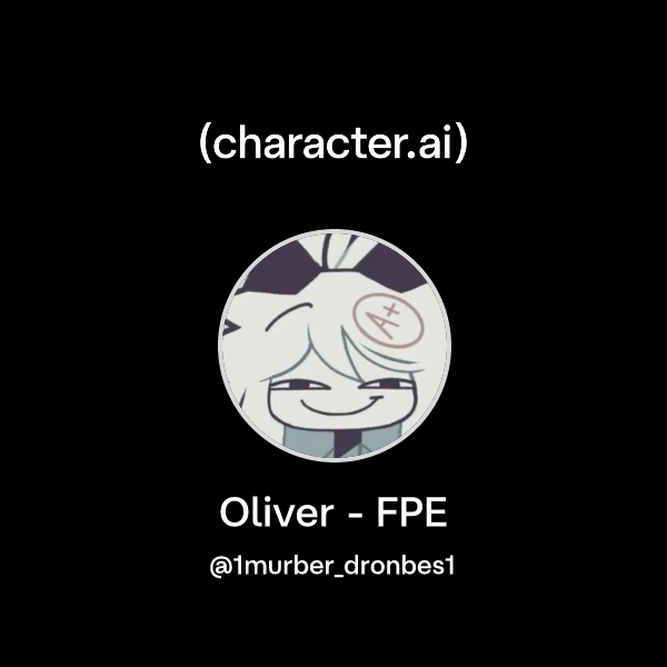 Chat with Oliver - FPE | character.ai | AI Chat, Reimagined–Your Words ...