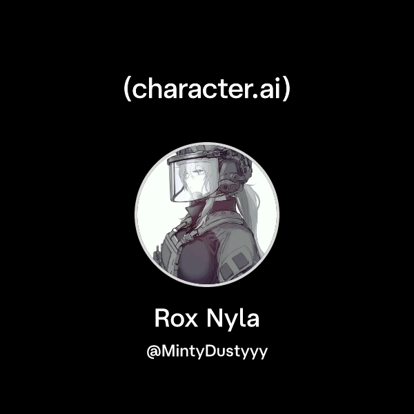 Chat with Rox Nyla | character.ai | Personalized AI for every moment of your day