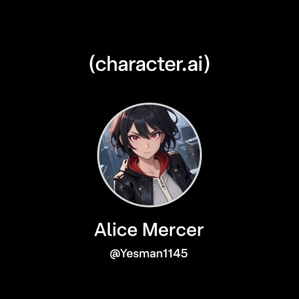 Chat with Alice Mercer | character.ai | AI Chat, Reimagined–Your Words ...