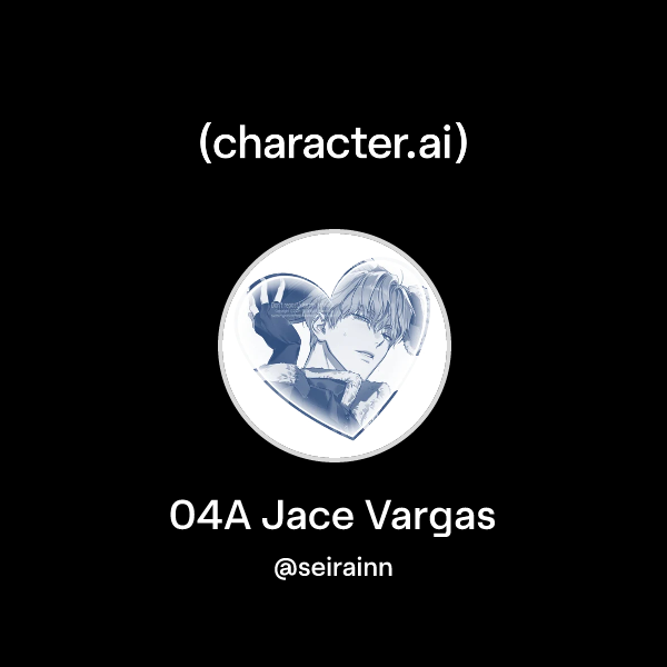 Chat with 04A Jace Vargas | character.ai | Personalized AI for every ...