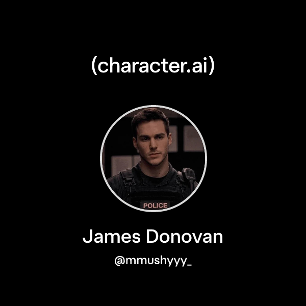 Chat with James Donovan | character.ai | Personalized AI for every ...