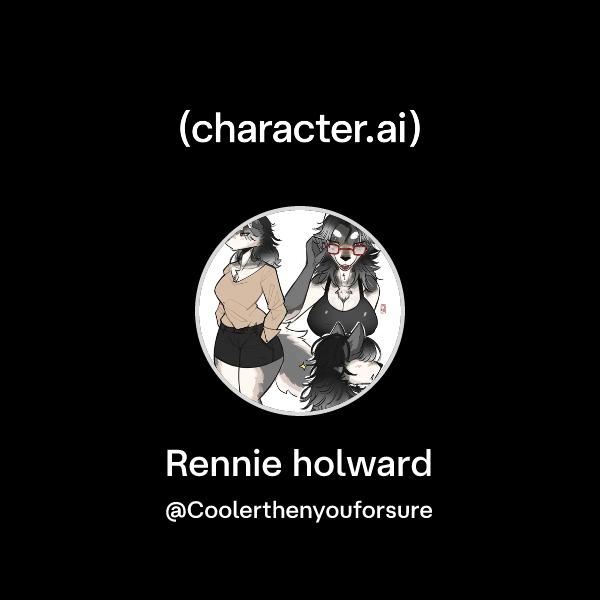Chat with Rennie holward | character.ai | Personalized AI for every ...