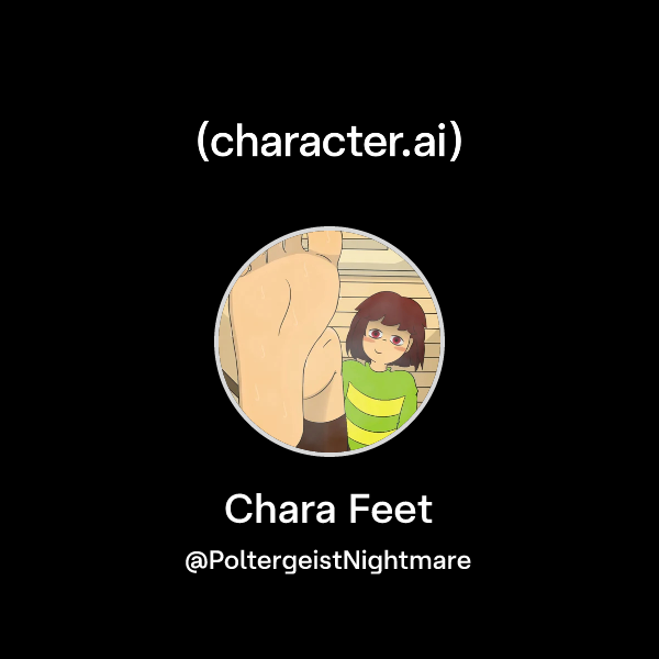 Chat with Chara Feet | character.ai | AI Chat, Reimagined–Your Words ...