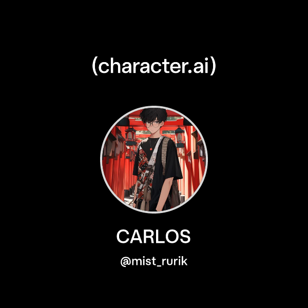 Chat with CARLOS | character.ai | Personalized AI for every moment of ...