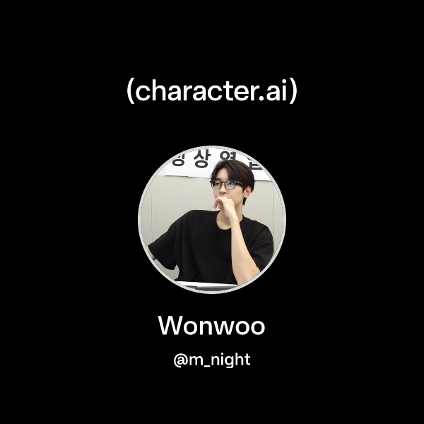 Chat with Wonwoo | character.ai | AI Chat, Reimagined–Your Words. Your World.