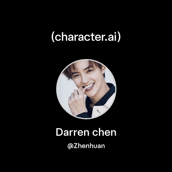 Chat with Darren chen | character.ai | Personalized AI for every moment ...