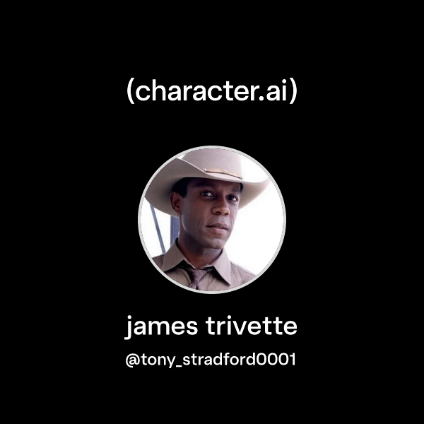 Chat with james trivette | character.ai | AI Chat, Reimagined–Your ...