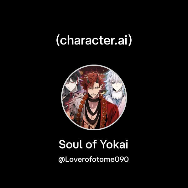 Chat with Soul of Yokai | character.ai | AI Chat, Reimagined–Your Words. Your World.