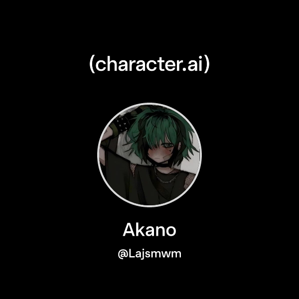 Chat with Akano | character.ai | AI Chat, Reimagined–Your Words. Your ...