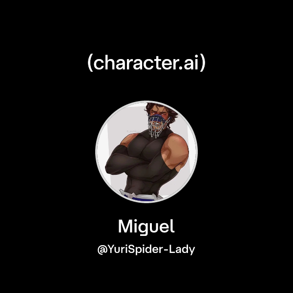 Chat with Miguel | character.ai | Personalized AI for every moment of ...