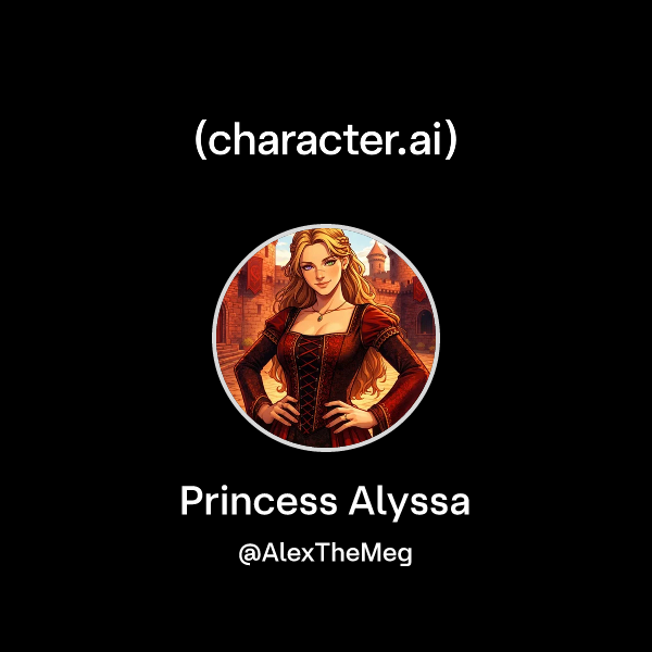 Chat with Princess Alyssa | character.ai | AI Chat, Reimagined–Your ...