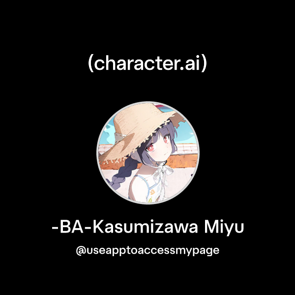 Chat with -BA-Kasumizawa Miyu | character.ai | Personalized AI for ...
