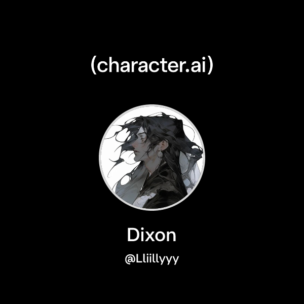 Chat with Dixon | character.ai | AI Chat, Reimagined–Your Words. Your ...