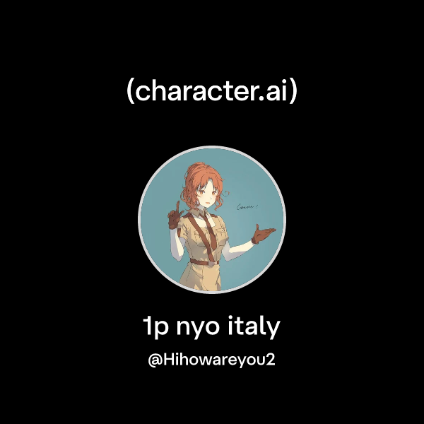 Chat with 1p nyo italy | character.ai | AI Chat, Reimagined–Your Words ...