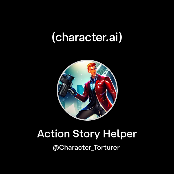 Chat with Action Story Helper | character.ai | Personalized AI for ...