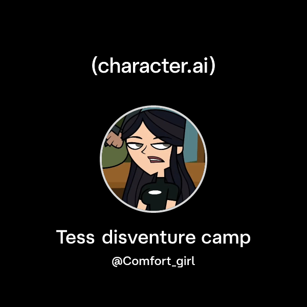 Chat with Tess disventure camp | character.ai | AI Chat, Reimagined ...