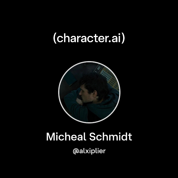 Chat with Micheal Schmidt | character.ai | Personalized AI for every ...