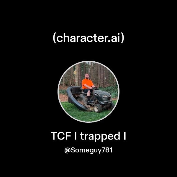 Chat with TCF I trapped I | character.ai | AI Chat, Reimagined–Your ...