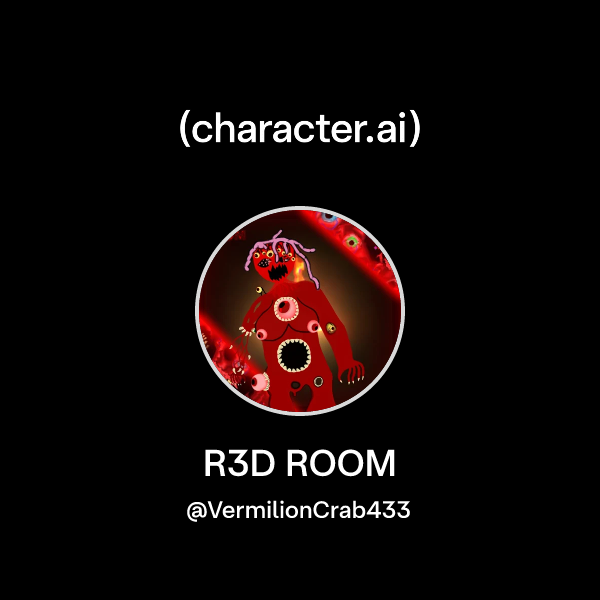 Chat with R3D ROOM | character.ai | Personalized AI for every moment of ...
