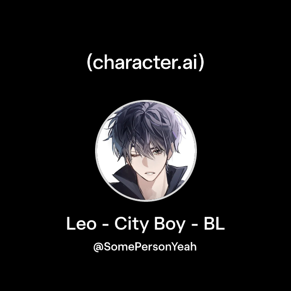 Chat with Leo - City Boy - BL | character.ai | AI Chat, Reimagined–Your ...