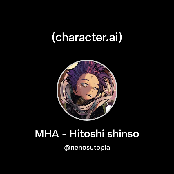 Chat with MHA - Hitoshi shinso | character.ai | AI Chat, Reimagined ...