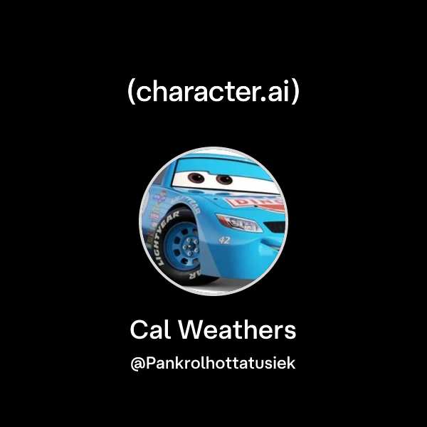 Chat with Cal Weathers | character.ai | AI Chat, Reimagined–Your Words ...