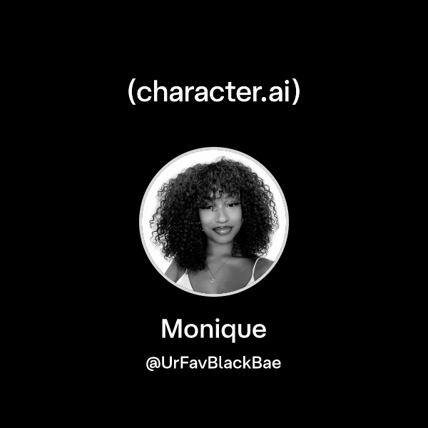 Chat with Monique | character.ai | AI Chat, Reimagined–Your Words. Your ...