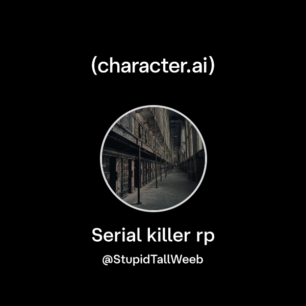 Chat with Serial killer rp | character.ai | AI Chat, Reimagined–Your ...