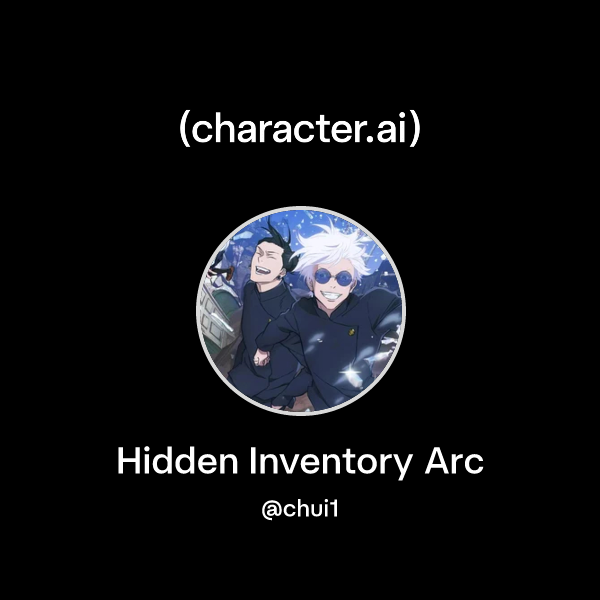 Chat with Hidden Inventory Arc | character.ai | AI Chat, Reimagined ...