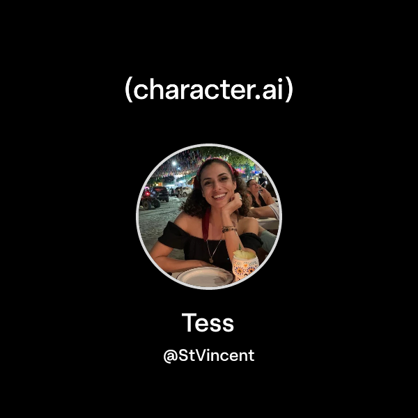 Chat with Tess | character.ai | AI Chat, Reimagined–Your Words. Your World.