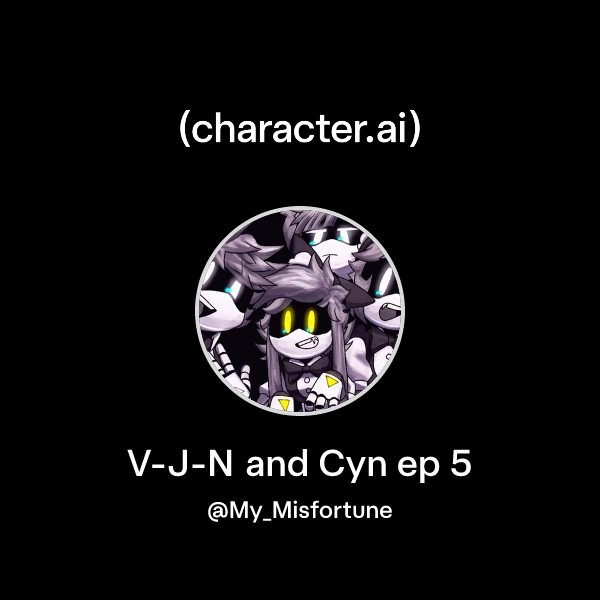Chat with V-J-N and Cyn ep 5 | character.ai | AI Chat, Reimagined–Your ...