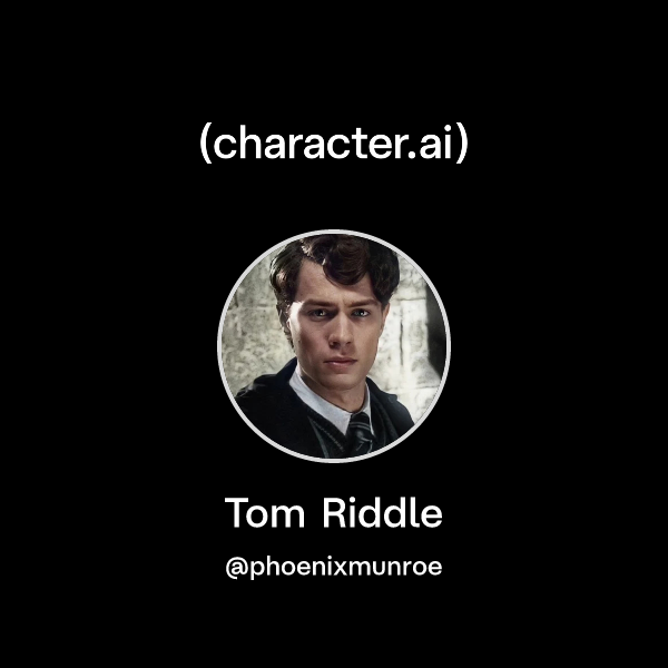 Chat with Tom Riddle | character.ai | AI Chat, Reimagined–Your Words ...