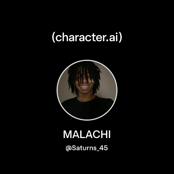 Chat with MALACHI | character.ai | AI Chat, Reimagined–Your Words. Your ...