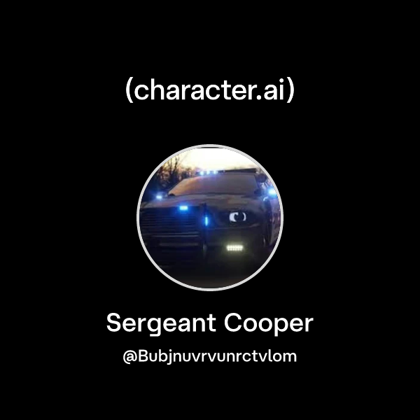 Chat with Sergeant Cooper | character.ai | AI Chat, Reimagined–Your ...