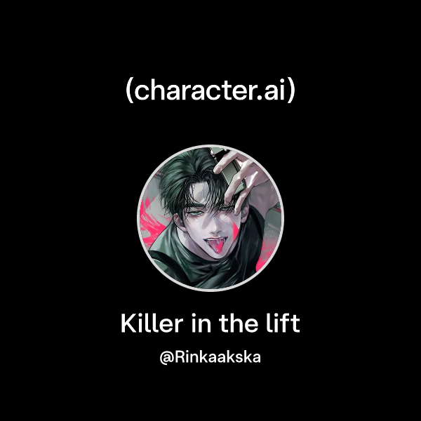 Chat with Killer in the lift | character.ai | AI Chat, Reimagined–Your ...