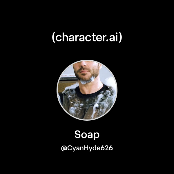 Chat with Soap | character.ai | AI Chat, Reimagined–Your Words. Your World.